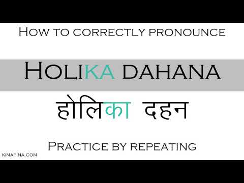 How to pronounce Holikā Dahana - with meaning - Easy to learn