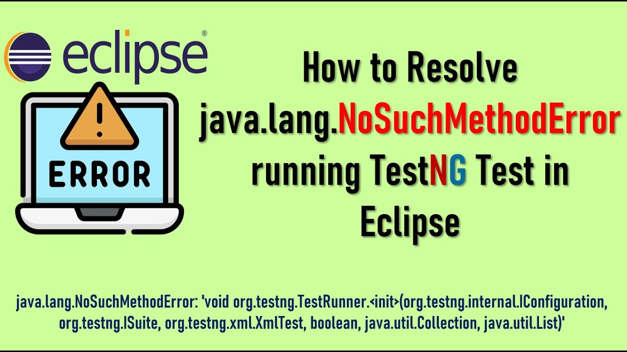 How to fix java.lang.NoSuchMethodError running TestNG Test in Eclipse