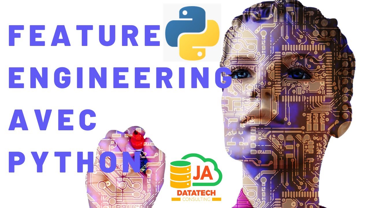 Feature Engineering  pour le Machine Learning avec Python | Tutoriel Complet