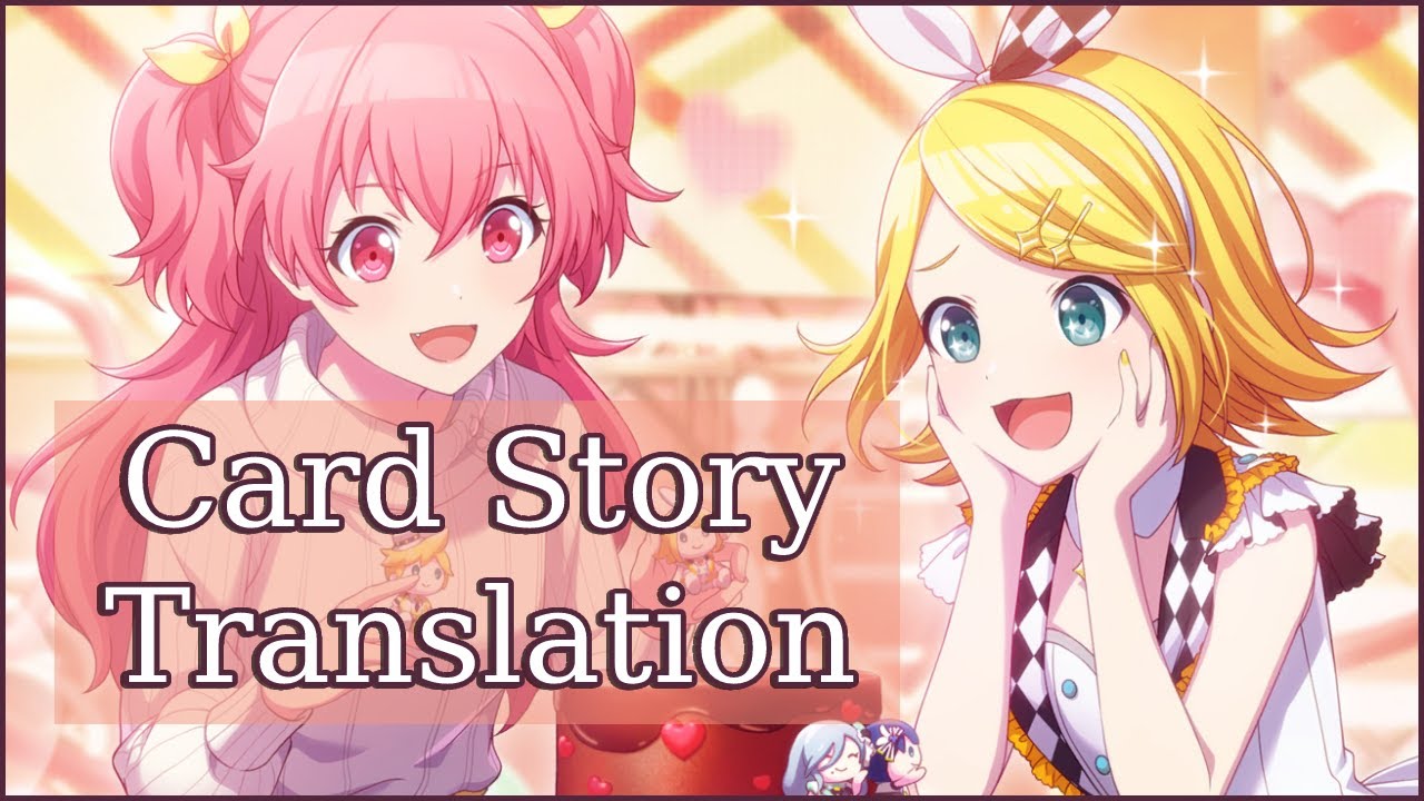 [Idols on the cake ♪] Kagamine Rin Card Story Translation