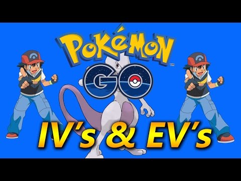 POKEMON GO UNDERSTANDING IV's AND EV's STATS | WHAT IT ALL MEANS