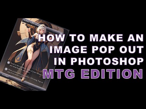 How to Make an Image Pop Out in Photoshop | MTG Proxy Card Edition