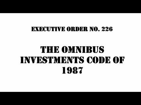 EXECUTIVE ORDER NO. 226: THE OMNIBUS INVESTMENTS CODE OF 1987