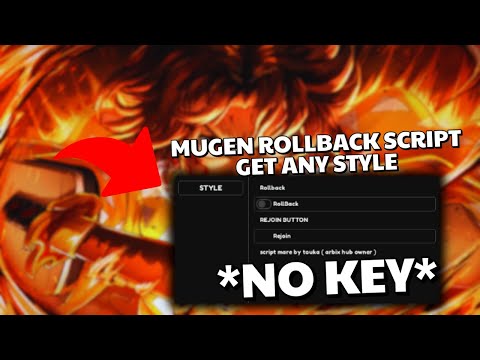 Mugen Roblox | Rollback Script | Get Any Style | *NO KEY* | PC/Mobile | Pastebin | INFINITE SPINS