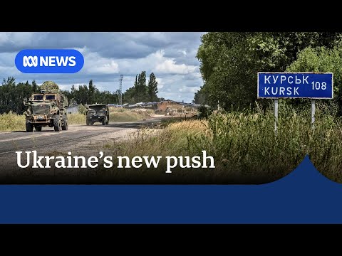 Ukraine stages new push in Russia's Kursk region | ABC News