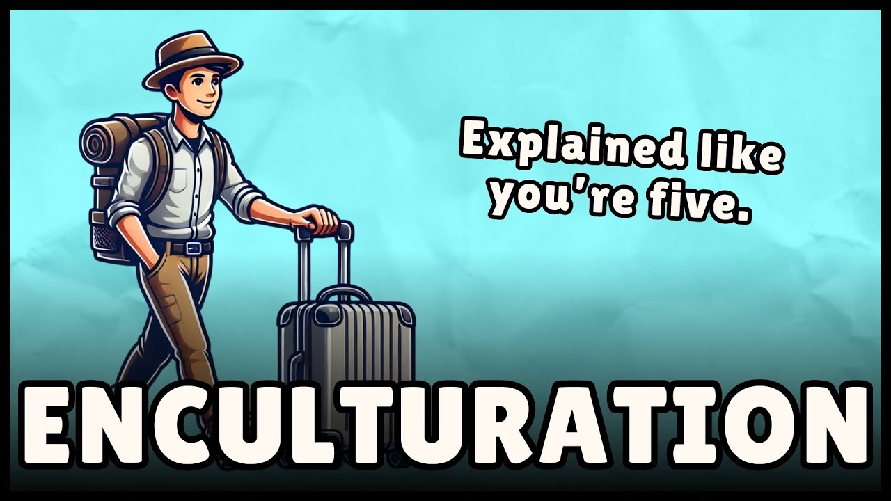 What is Enculturation? (Easy Explanation)