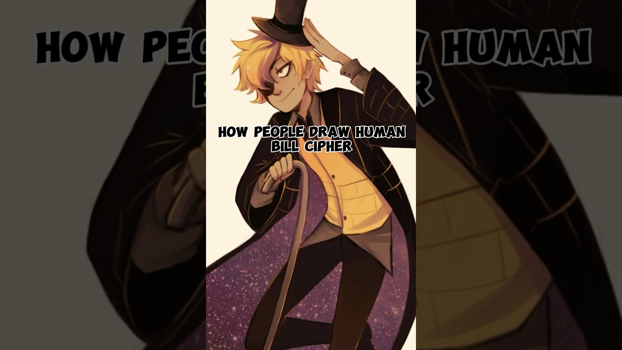 Human bill cipher💀 #gravityfalls