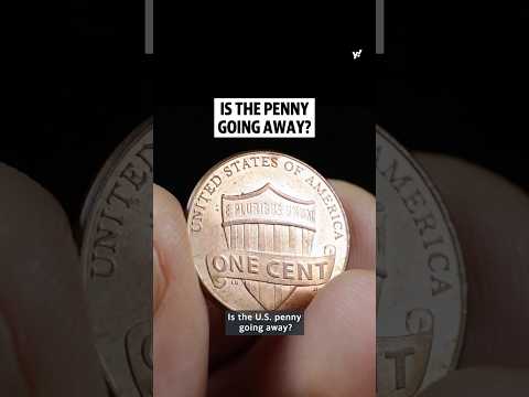 Is the U.S. penny going away?