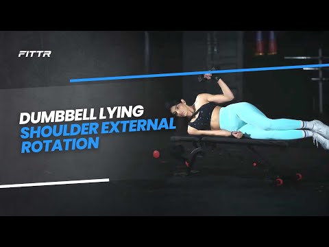 How To Do Dumbbell Lying Shoulder External Rotation | Exercise Video