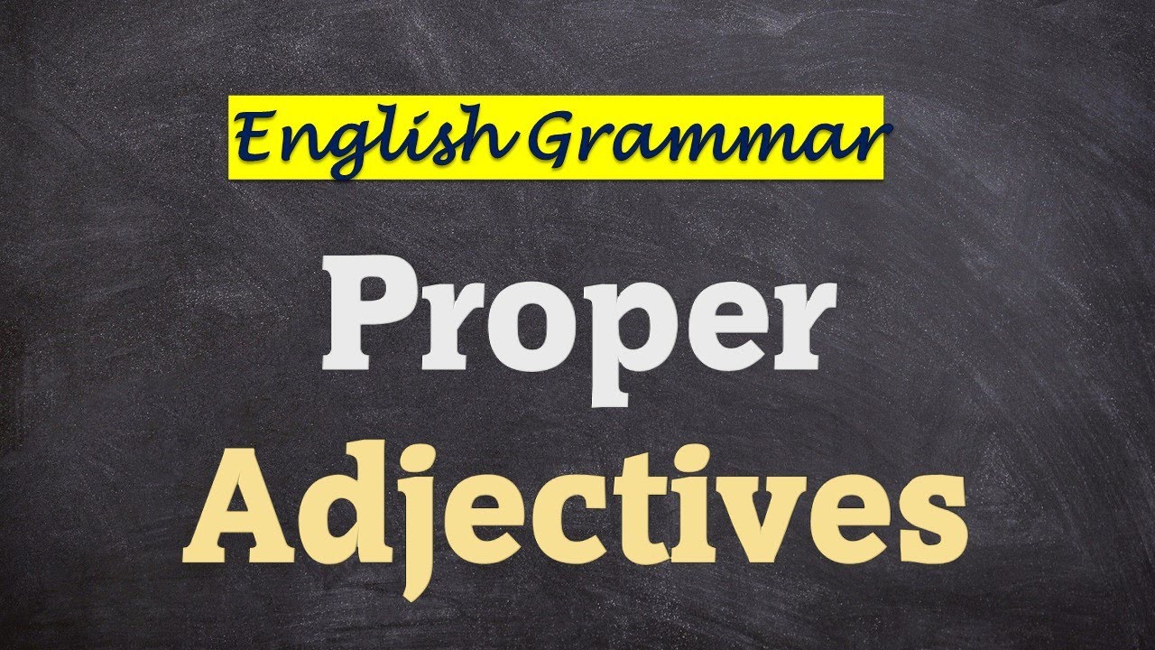 18. Proper Adjectives (Beginner)