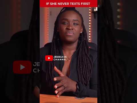 If she never texts you first, check this. #youtubeshorts #jessicaos