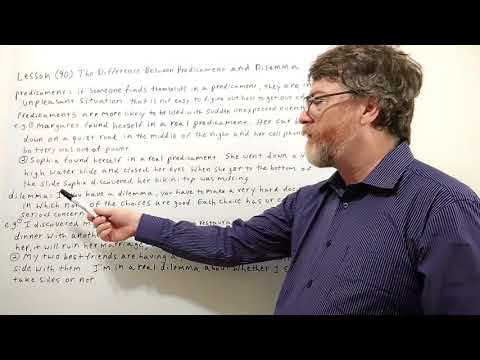 Tutor Nick P Lesson 90 The Difference Between Predicament and Dilemma