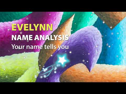 EVELYNN Name Analysis / Your name tells you