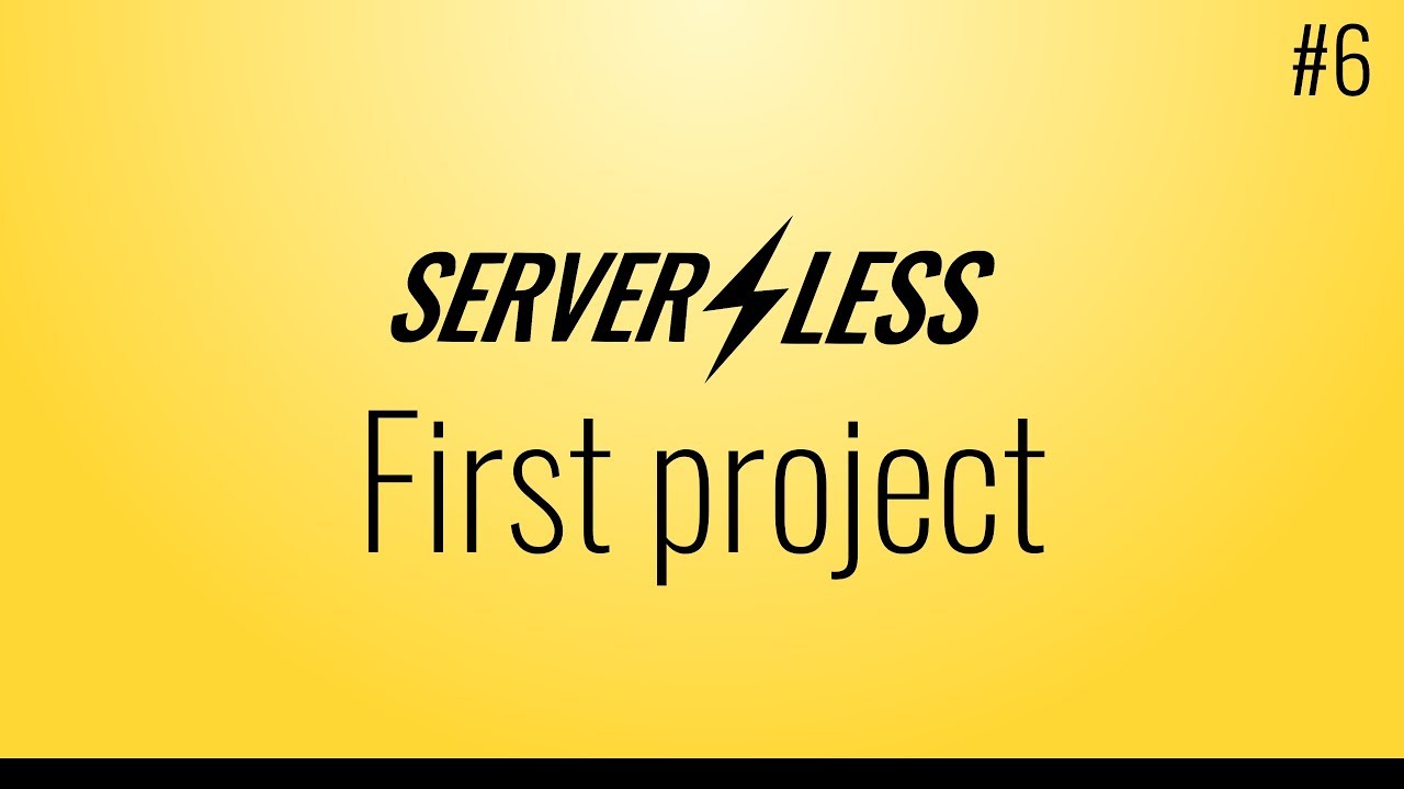 Creating a first project (Serverless framework tutorial, #6)