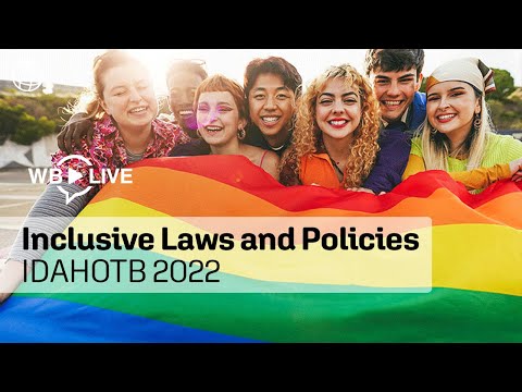 Inclusive Laws and Policies | International Day Against Homophobia, Transphobia, and Biphobia 2022