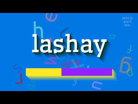 How to say "lashay"! (High Quality Voices)