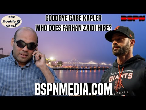 Giants fire Gabe Kapler | Who fits well with Farhan Zaidi? | The Double G Show
