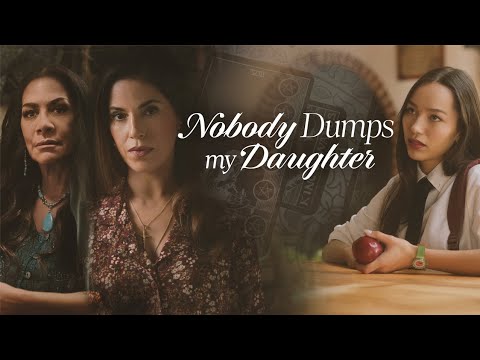Nobody Dumps My Daughter: Movie Review (Lifetime)
