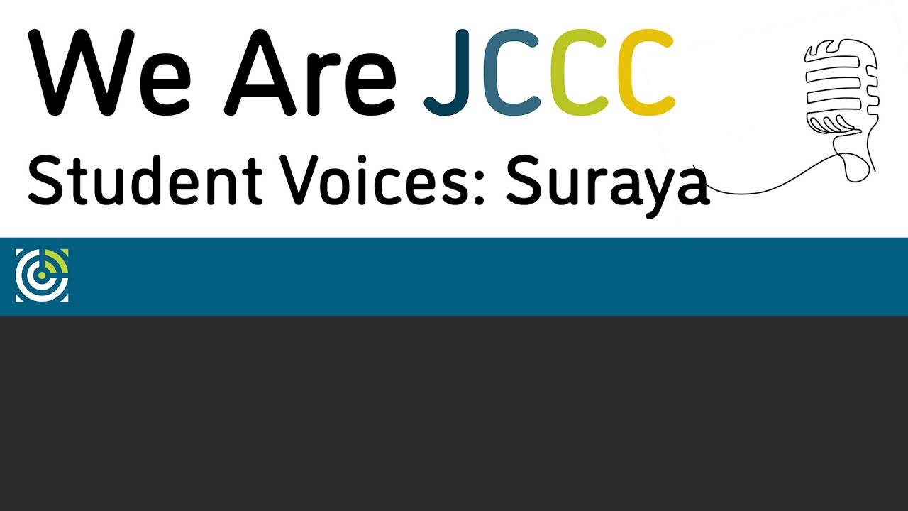 We Are JCCC: Student Voices: Suraya - Spring 2025, Episode 1