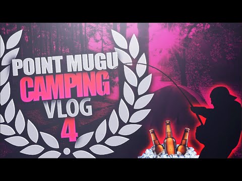 Point Mugu Camping - Vlog 4