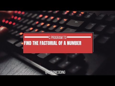 How to Find the Factorial of a Number in C | Step-by-Step Tutorial
