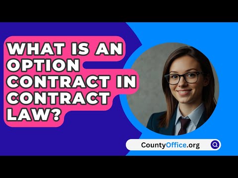 What Is An Option Contract In Contract Law? - CountyOffice.org