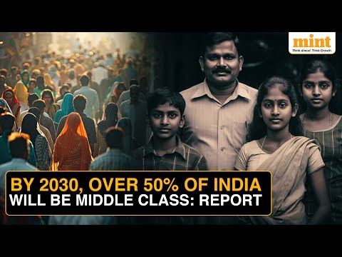 India's Middle Class Will Make Up Over Half The Population In Next 5 years: What This Really Means