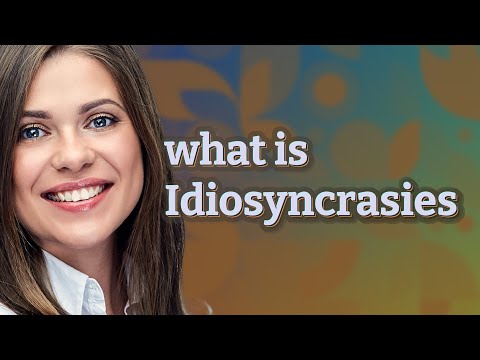 Idiosyncrasies | meaning of Idiosyncrasies