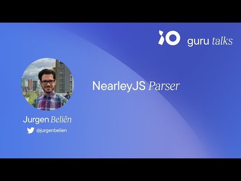 NearleyJS Parser - Jurgen Beliën | GURU TALKS
