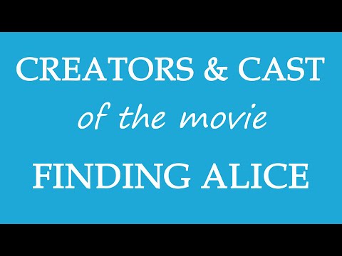 Finding Alice (2018) Movie Cast Information