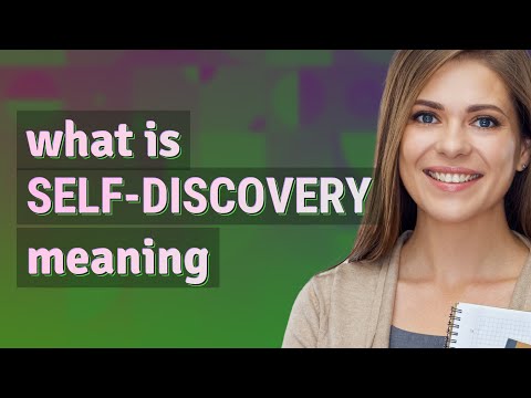 Self-discovery | meaning of Self-discovery