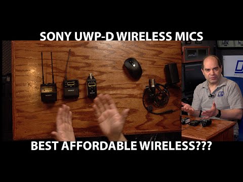 Sony UWP-D Wireless Microphones -- The Best Affordable Wireless Mics???