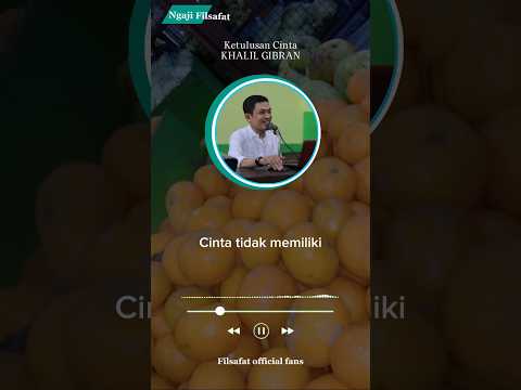 ngaji filsafat ketulusan cinta khalil gibran #mjschannel #ngajifilsafat #drfahrudinfaiz