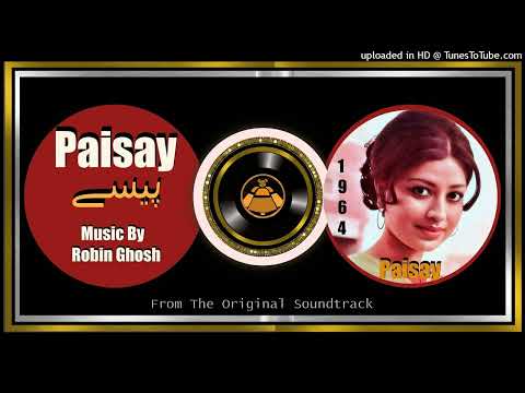 Teri Ankhon Mein - Firdousi Begum - Fyaz Hashmi - Robin Ghosh - Paisay - 1964 - Vinyl 320k Ost