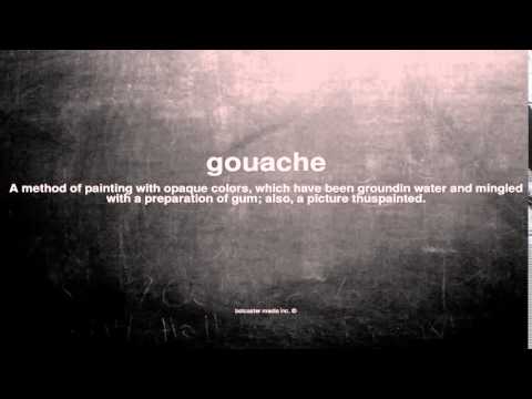 What does gouache mean