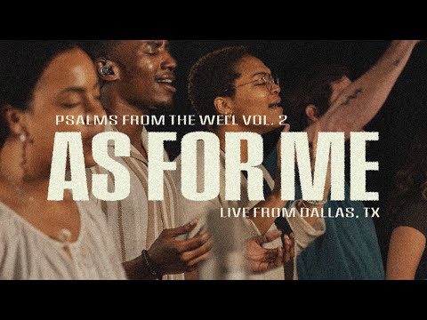 As For Me (Psalm 73) - The Worship Initiative (Live)