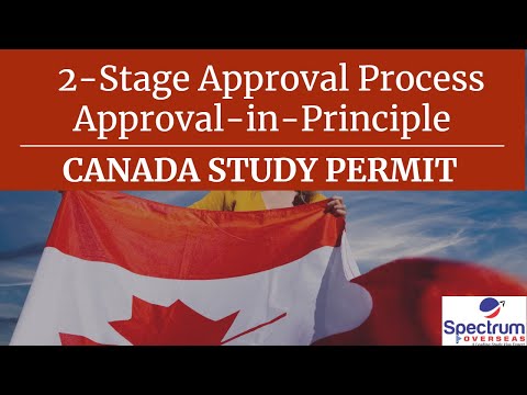 Canada Study Permit: Temporary 2-stage Approval Process | Approval-in-principle| Full Approval