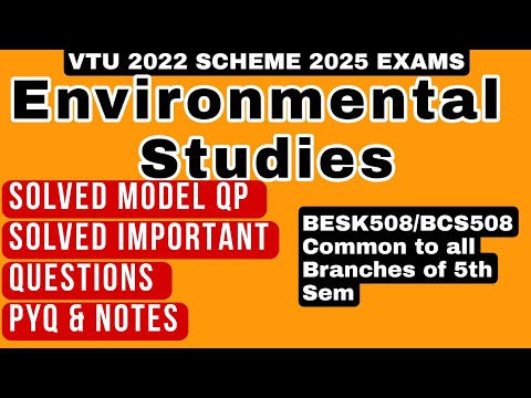 Environmental studies vtu 2022 scheme 5th sem solved model QP, solved important questions pyq notes