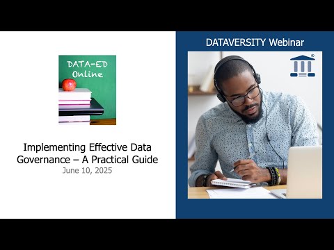 Data Ed Online: Implementing Effective Data Governance A Practical Guide