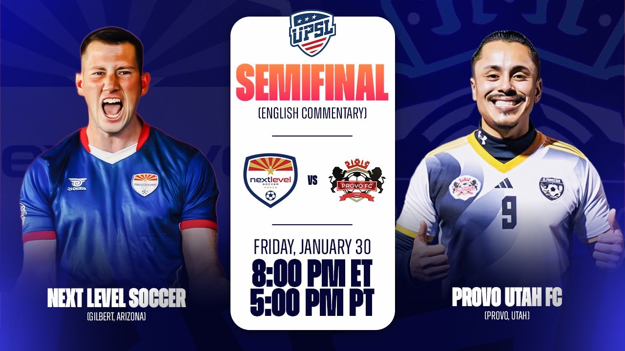 ENG | Next Level Soccer vs. Provo Utah FC | 01.30.2026 | National Semifinal