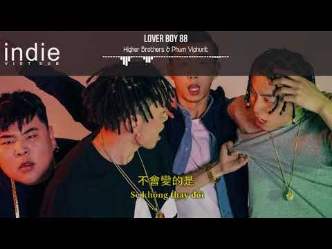 [Vietsub+Lyrics] Higher Brothers & Phum Viphurit - Lover Boy 88