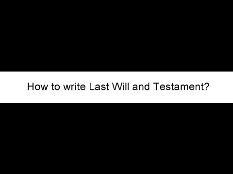 How to Write Last Will and Testament