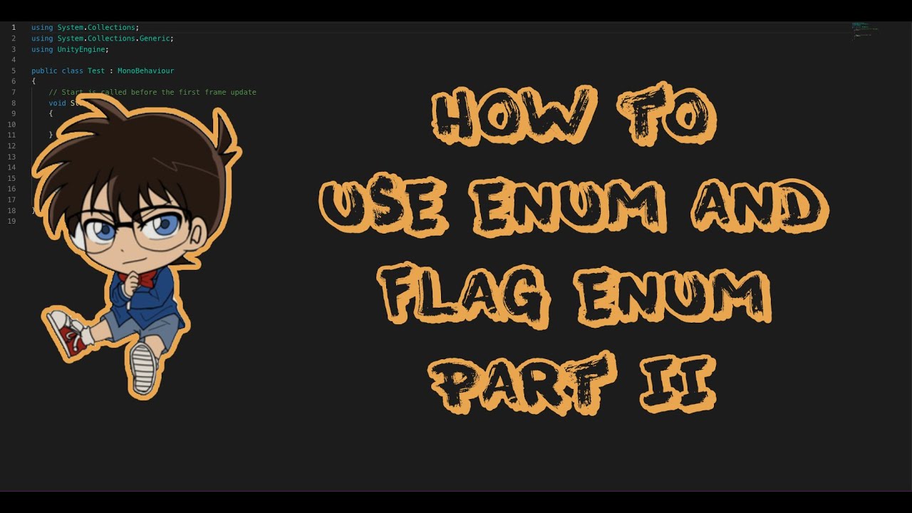 How to use enum and flag enum in Unity part II