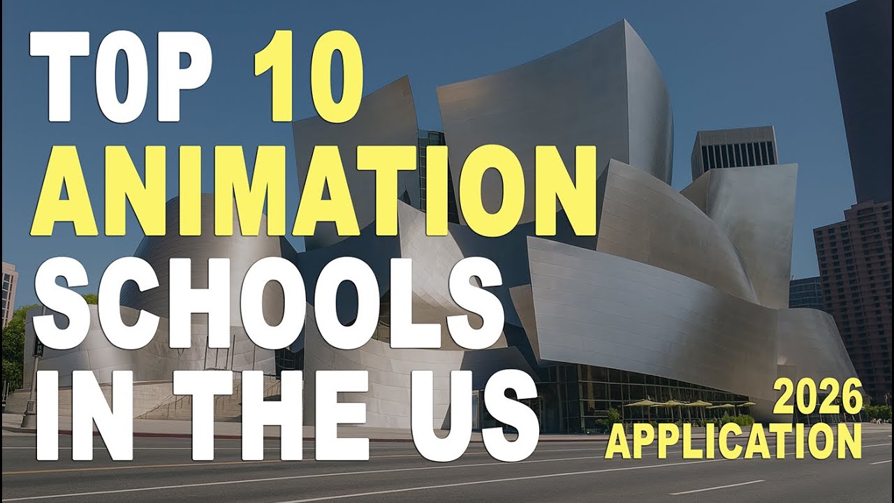 Top 10 Animation Schools in the U.S. l 2026 Guide for Aspiring Animators (CalArts, RISD, SCAD, etc)