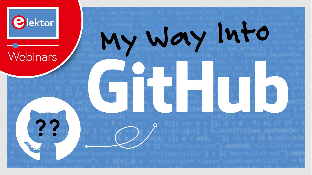GitHub Tutorial: My Way Into GitHub (Webinar)