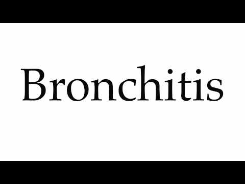 How to Pronounce Bronchitis