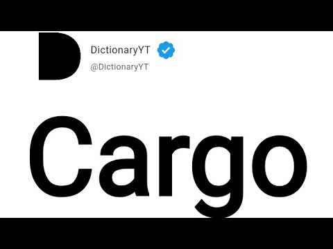 Cargo Meaning in English