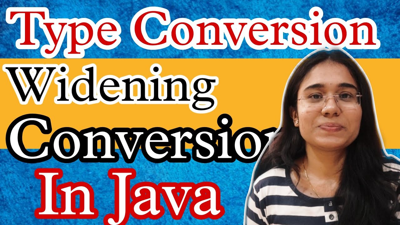 Type Conversion in java with Examples | Java Tutorial for Beginners | Java Programming