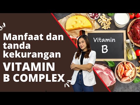 Manfaat dan tanda kekurangan vitamin B complex #youtube #vitaminb