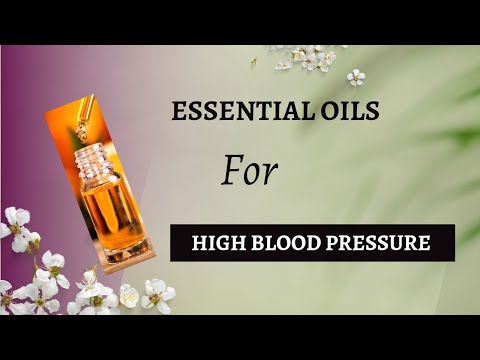 Essential Oils For High Blood Pressure